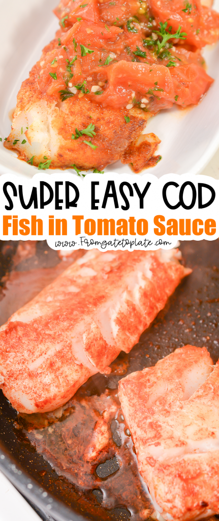 Super Easy Cod Fish in Tomato Sauce - From Gate To Plate