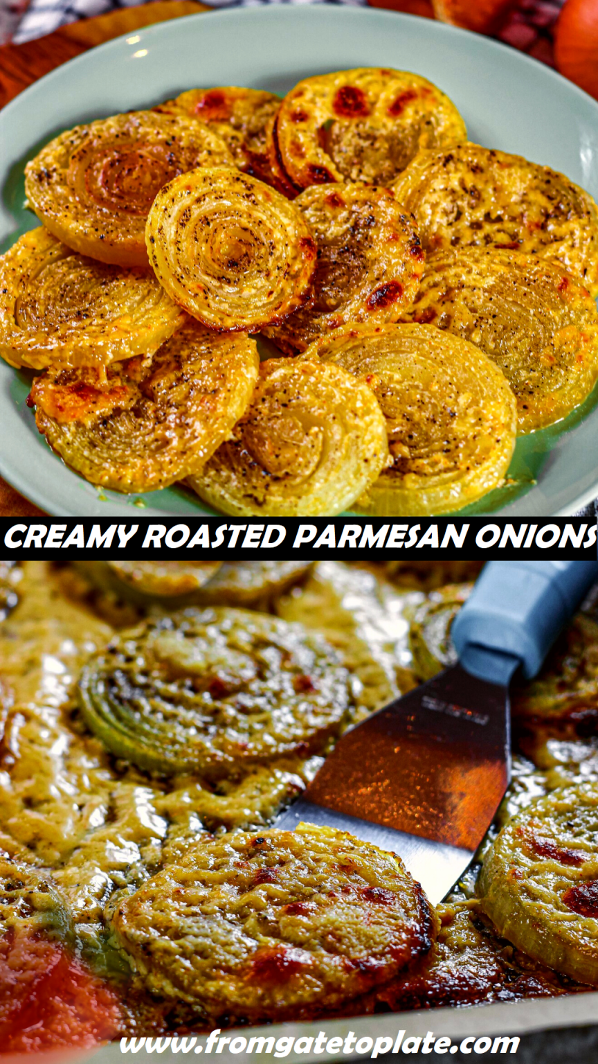 Creamy Roasted Parmesan Onions - From Gate To Plate