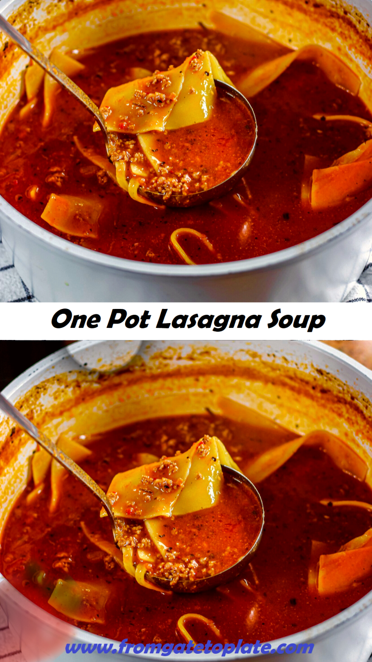 One Pot Lasagna Soup - From Gate To Plate