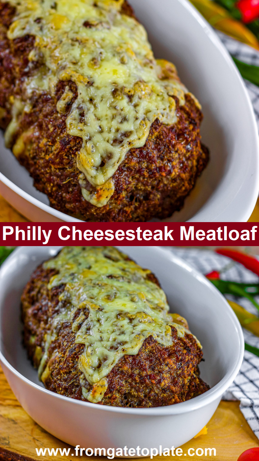 Philly Cheesesteak Meatloaf - From Gate To Plate