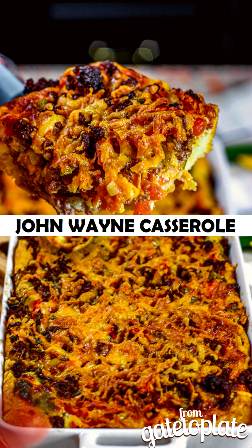 John Wayne Casserole - From Gate To Plate