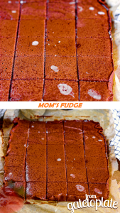 My Mom’s Fudge - From Gate To Plate